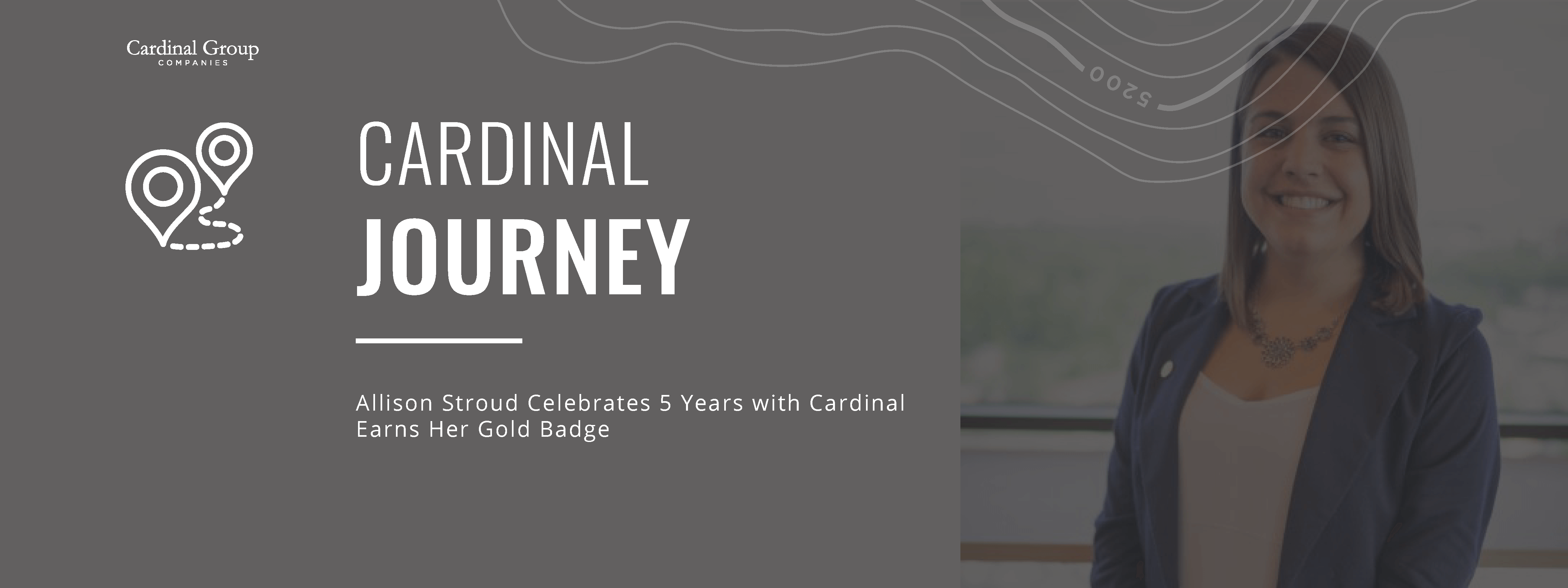 Allison Stroud 5-Year Anniversary - Cardinal Group