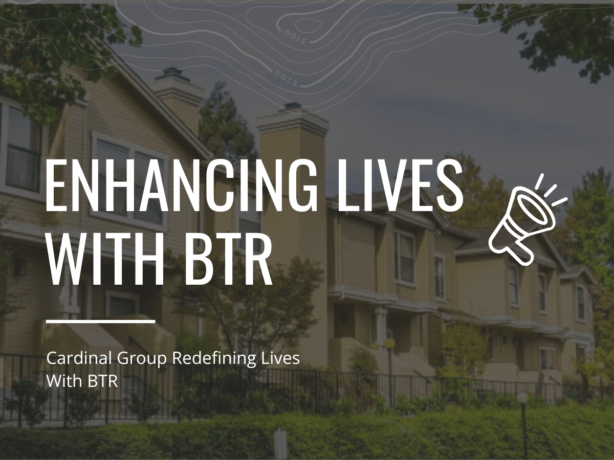 Cardinal Group Expands into Build-to-Rent Market, Redefining ...