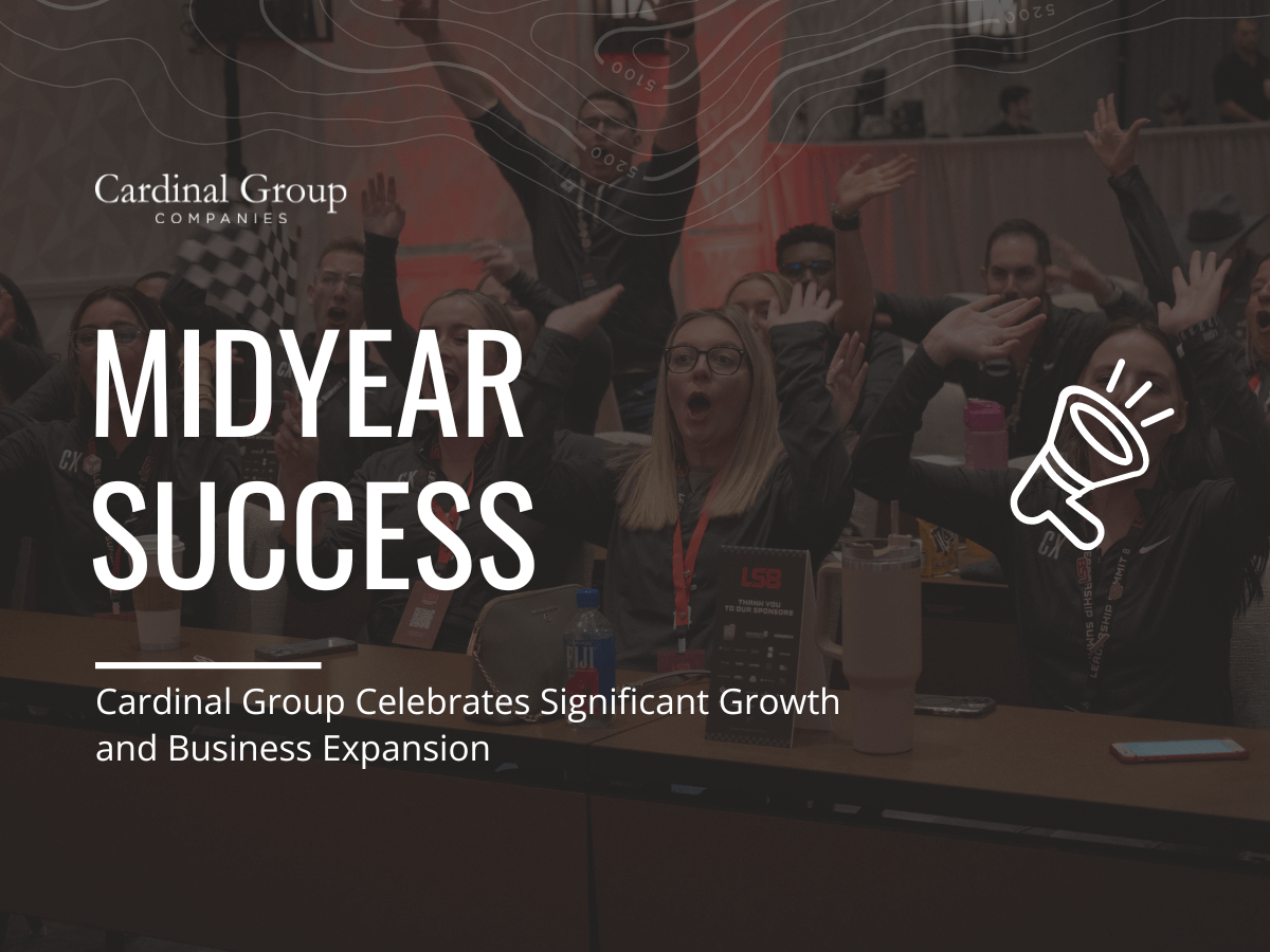 Cardinal Group Celebrates Midyear Success With Significant Growth and ...