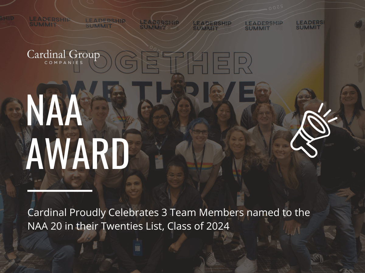 Cardinal Team Members Listed to NAA 20 in their Twenties - Cardinal Group