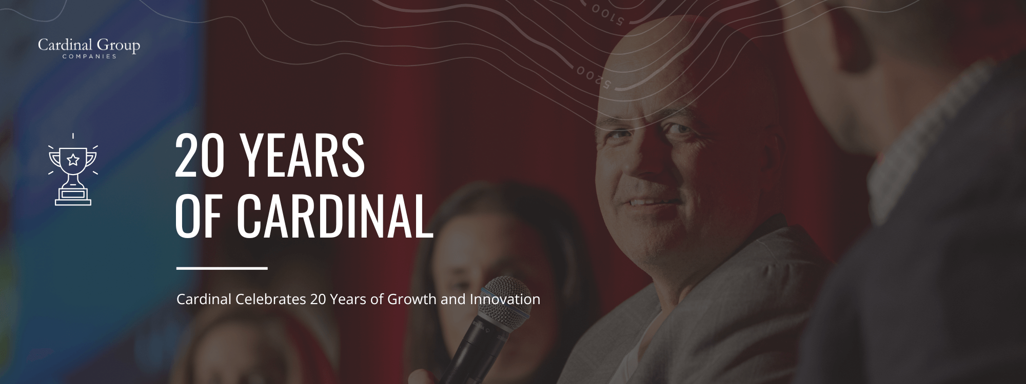 Cardinal Celebrates 20 Years of Growth and Innovation - Cardinal Group